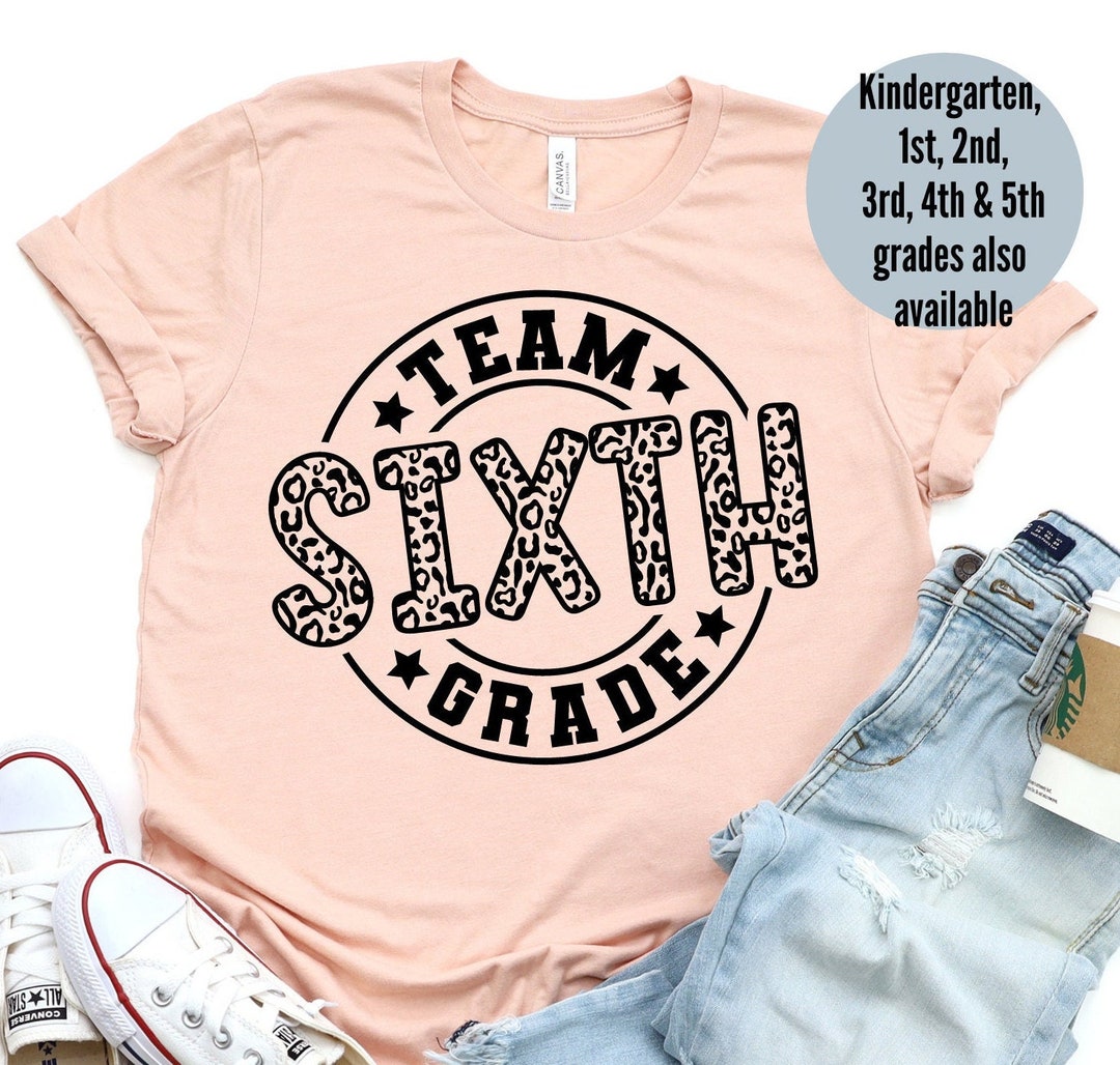 Sixth Grade Teacher Shirt, Team Sixth Grade Shirt, Back to School T ...