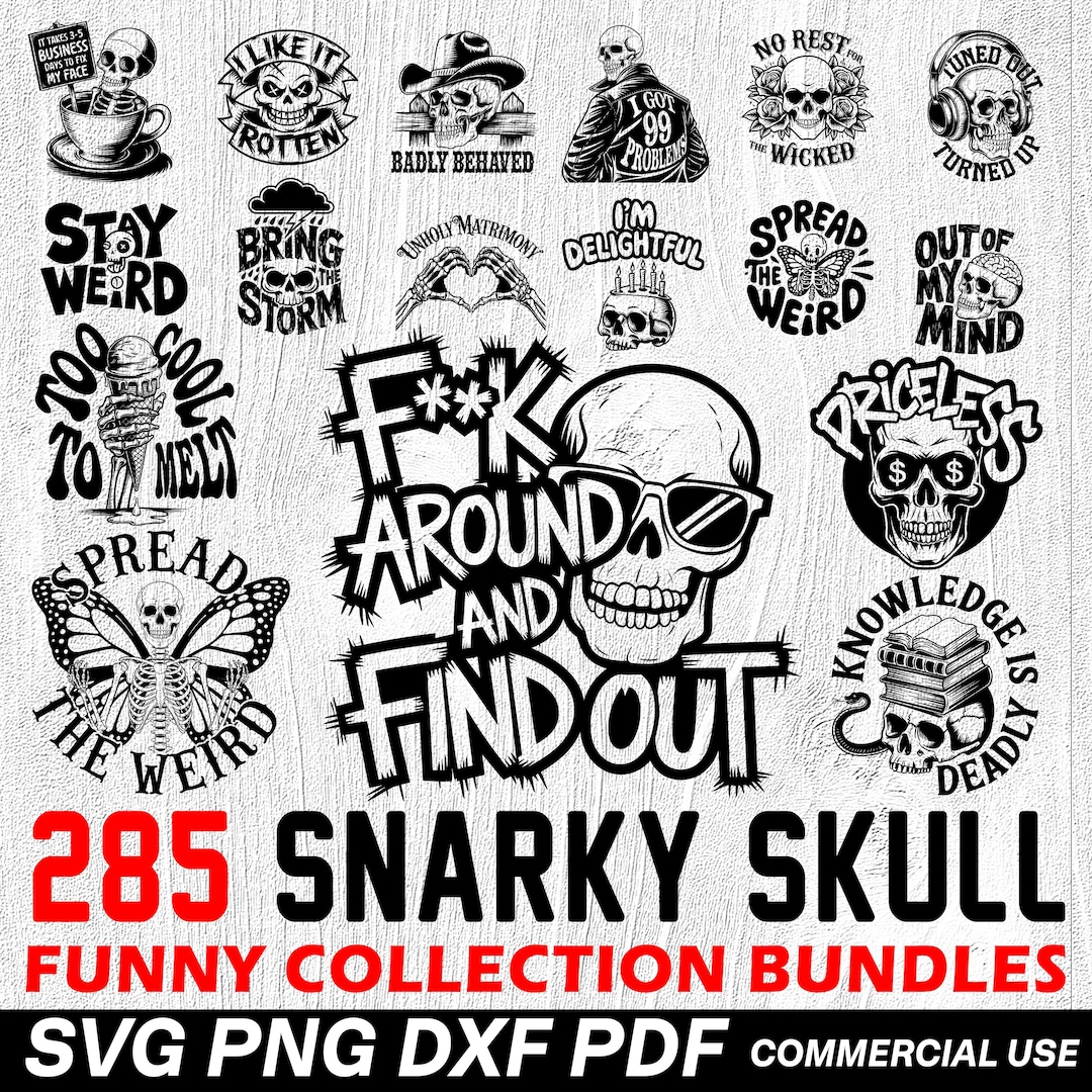 Laser Engrave Files Snarky Skull Bundle Svg Png Pdf | 285 Sarcastic ...