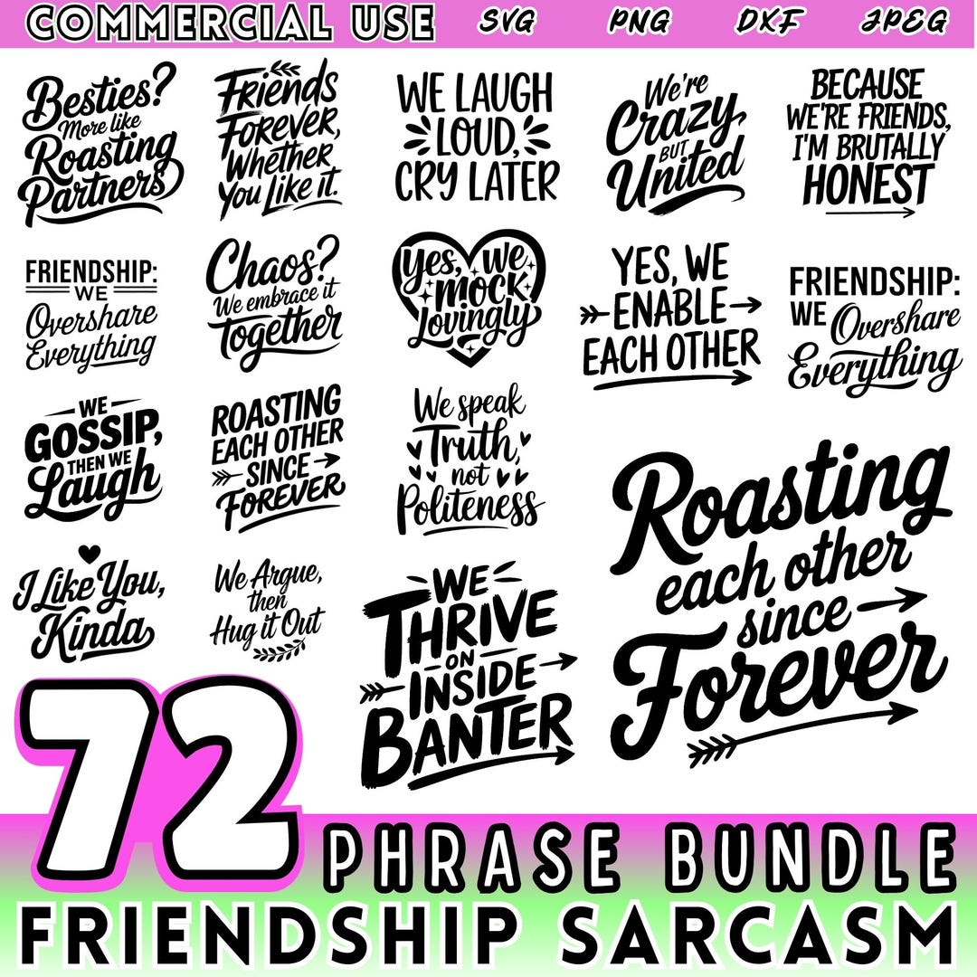 Friend Sarcasm SVG Bundle | Funny Friendship Quotes | Bestie Humor Cut ...