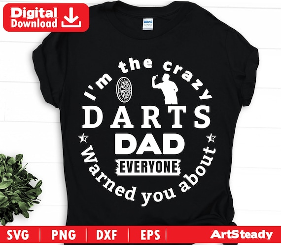 Darts Svg Files Crazy DAD Theme Warned You About Funny - Etsy