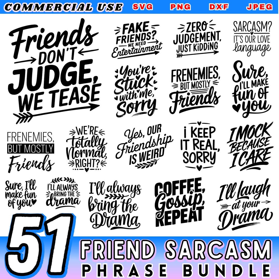 Funny Friend SVG Bundle | Sarcastic Friendship Quotes | Bestie Humor ...