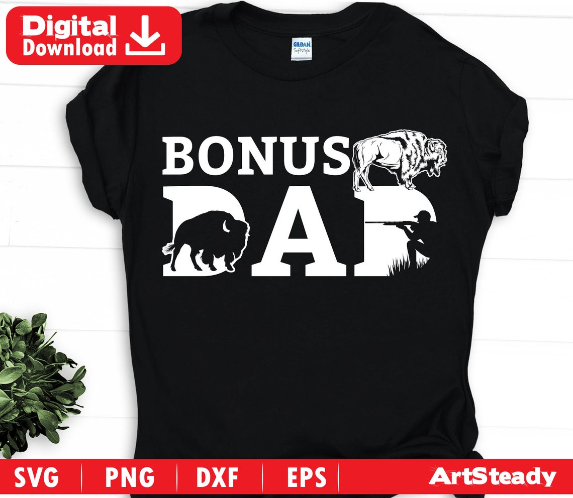 Bison Hunting Svg Files Cute Bonus Dad Theme for Step Father - Etsy