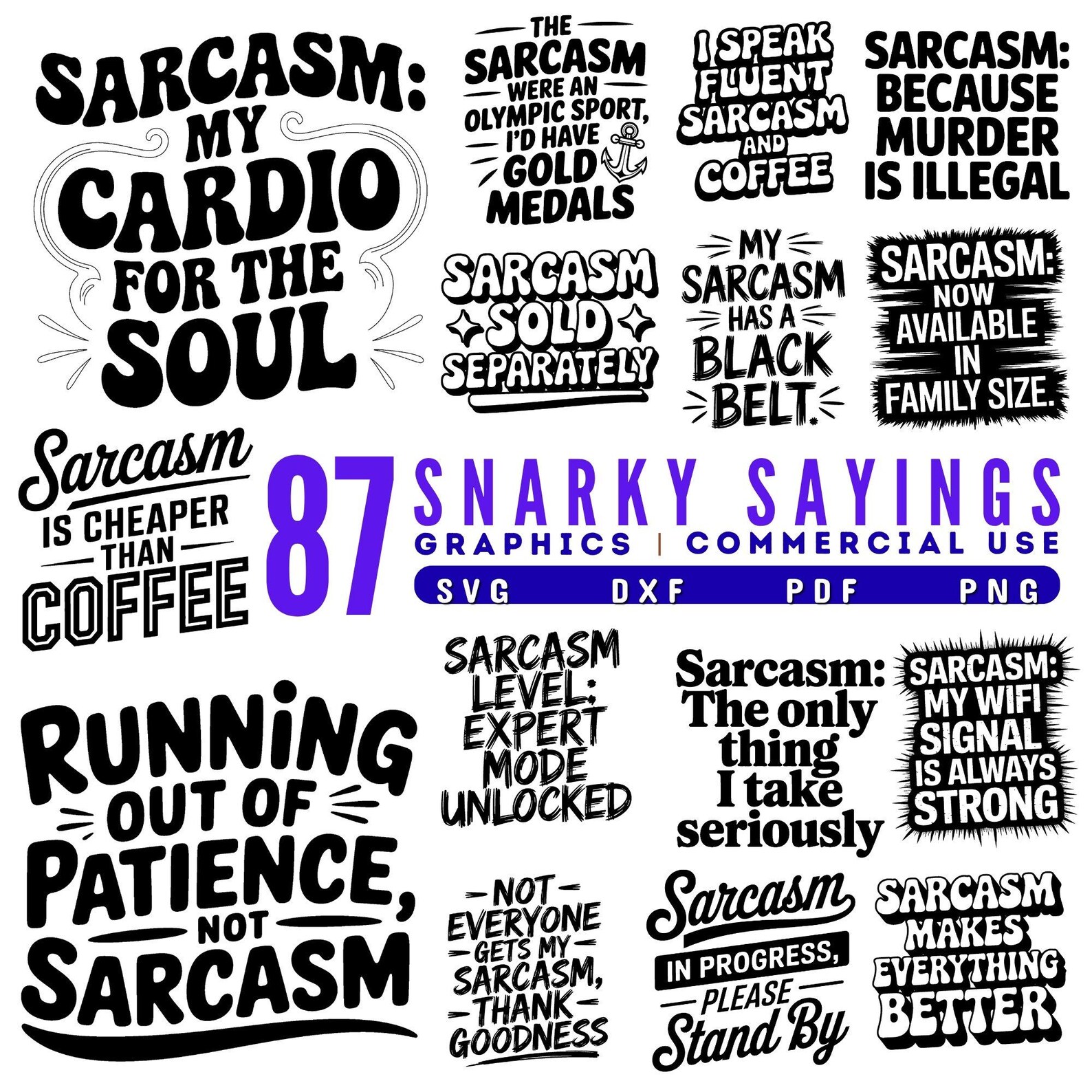 Snarky Sayings Svg Png Pdf & Dxf Bundle Funny Sarcastic Quote Designs ...