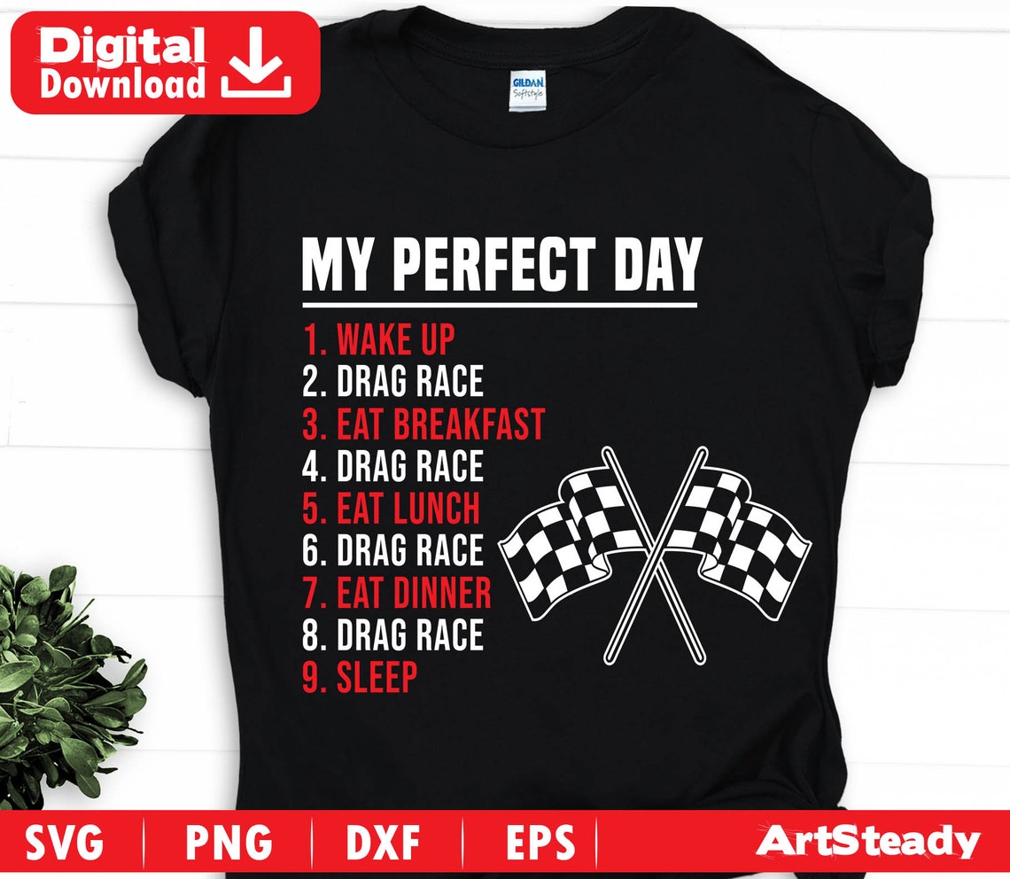 Drag Racing Svg Files Funny Perfect Day Theme Race Car Svg - Etsy