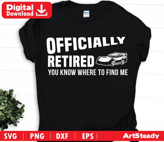 Dirt Track Racing Svg Files Officially Retired Art Race Car - Etsy
