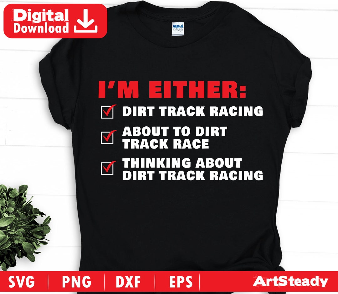 Dirt Track Racing Svg Files - Funny Race Car Design for Enthusiasts ...
