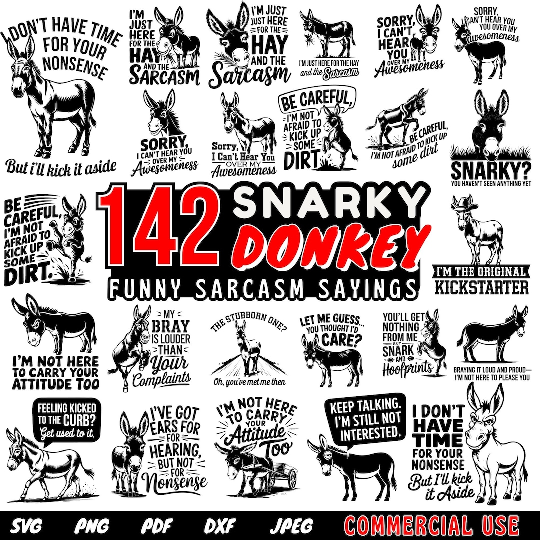 Snarky Donkey Funny Sarcasm Sayings Svg Dxf Png Jpeg Bundle Instant ...
