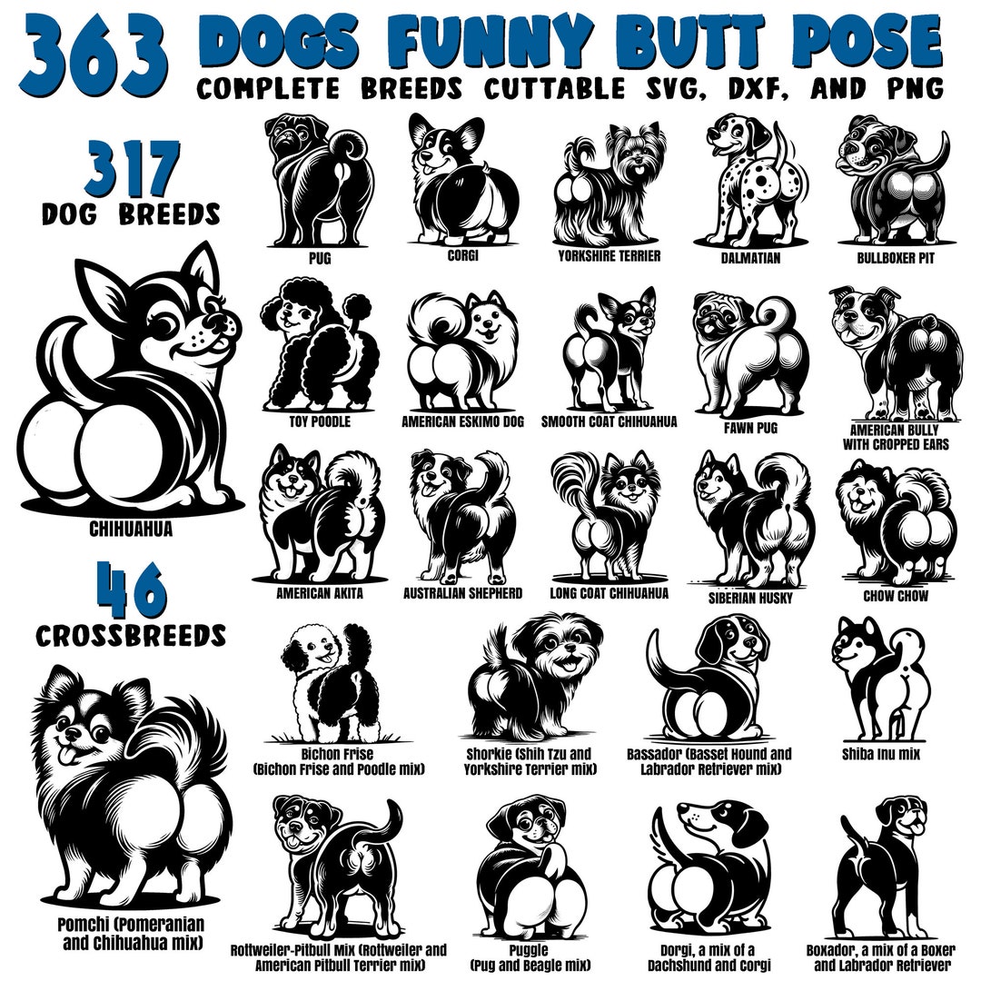 363 Dogs Funny Butt Pose Complete Breeds Cuttable SVG, DXF and PNG ...