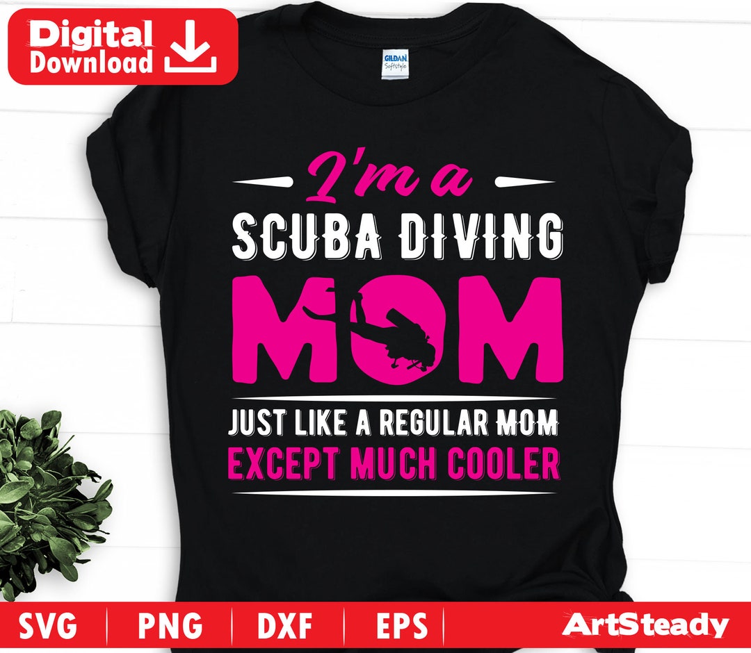 Scuba Svg Files Like a Normal Mom Funny Memes Eat Sleep Scuba Diving ...