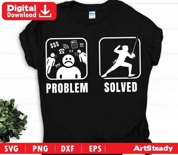 Fencing Svg Files problem Solve Funny Sarcastic Theme Fencer - Etsy