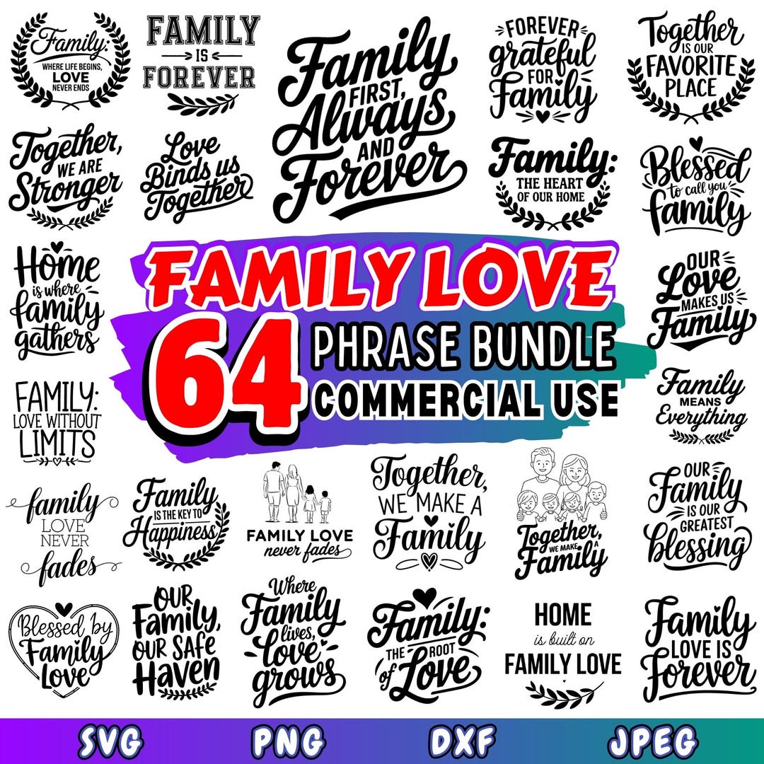 Family Love SVG | Heartwarming Phrases SVG Bundle | Inspirational DXF ...
