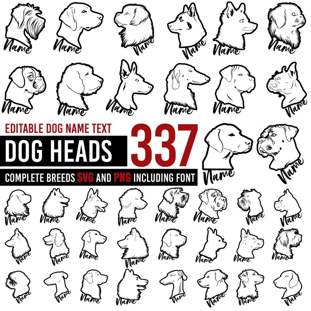 Editable Dog Name Text Dog Heads Complete Breeds SVG and PNG Including ...