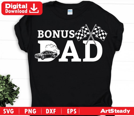 Drag Racing Svg Files Cute Bonus Dad Theme for Step Father - Etsy