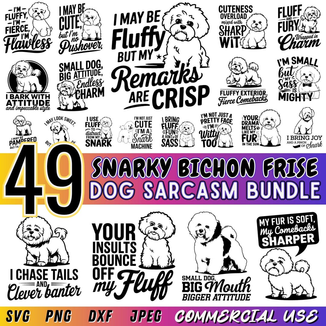 Funny Bichon Frise Shirt SVG Snarky Dog Sarcasm Quotes Bichon Dog Humor ...