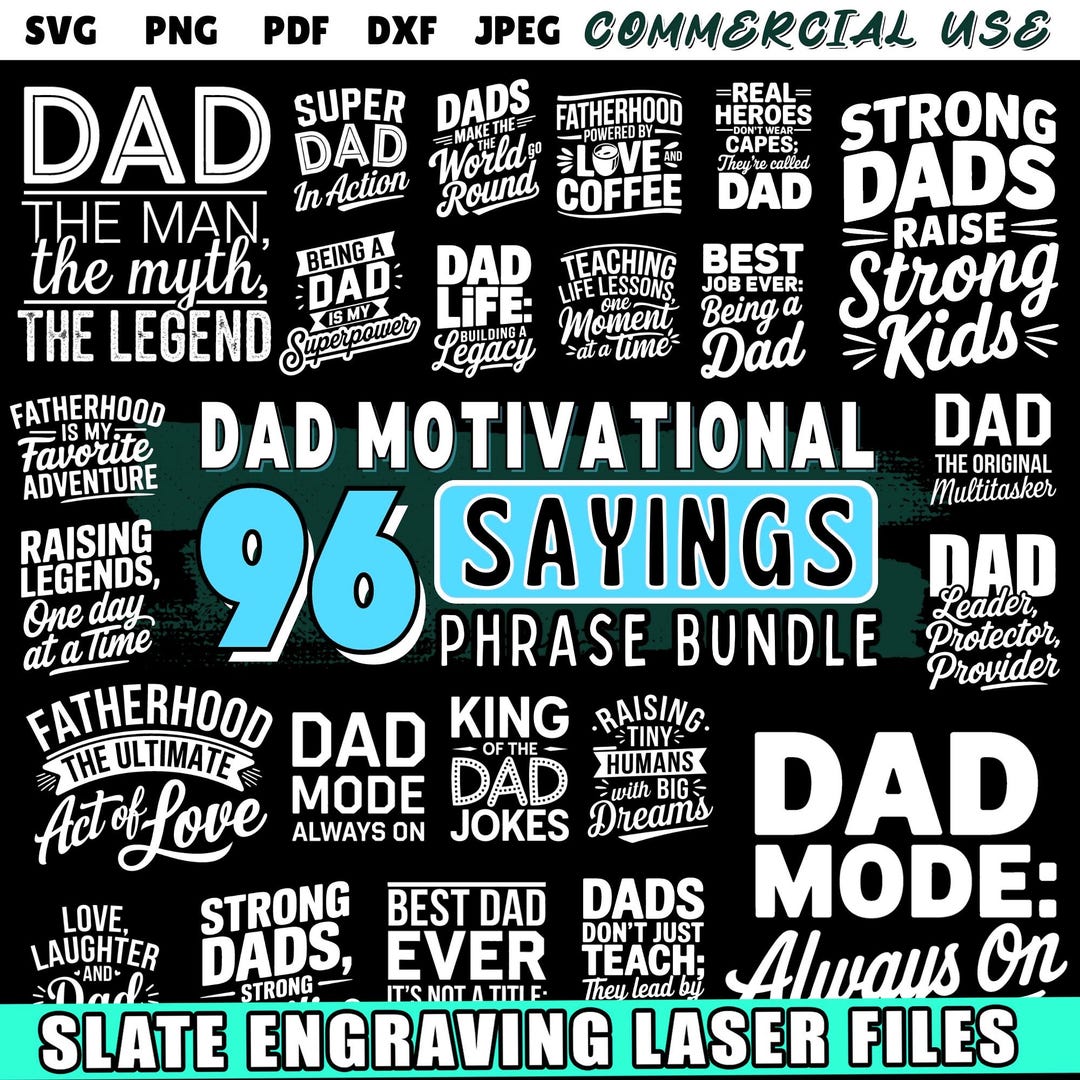Slate Engraving Files Dad Motivational Sayings Png Svg Dxf Bundle ...