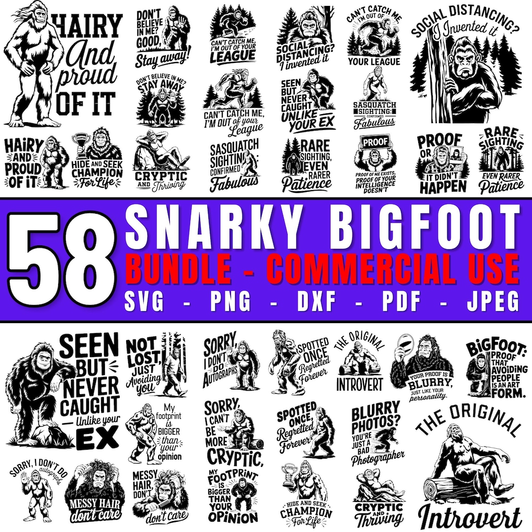 Snarky Bigfoot Svg Dxf Png Pdf and Jpeg Bundle Instant Digital ...