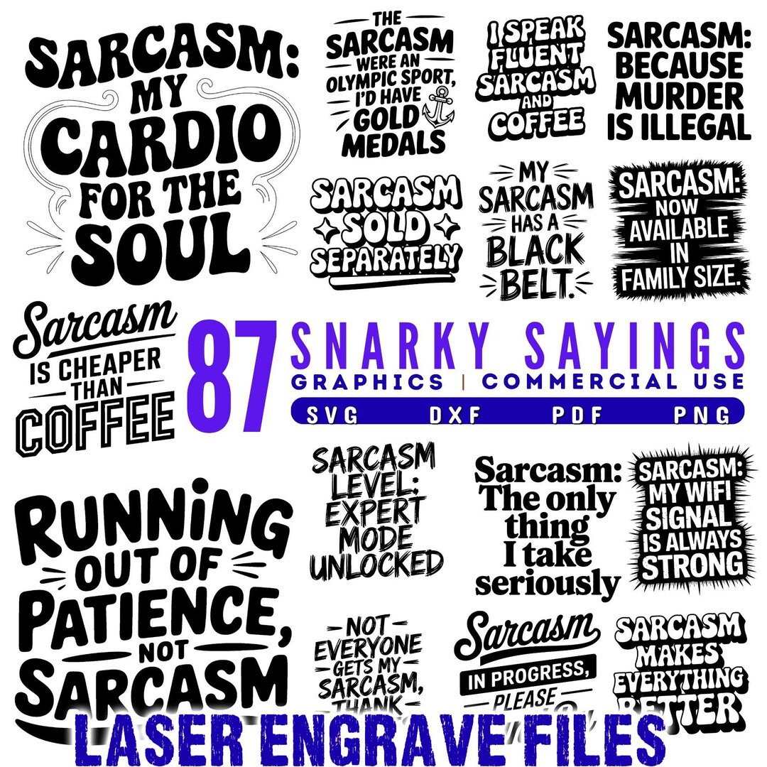 Laser Engrave Files Snarky Sayings Svg Png Pdf & Dxf Bundle Sarcastic ...