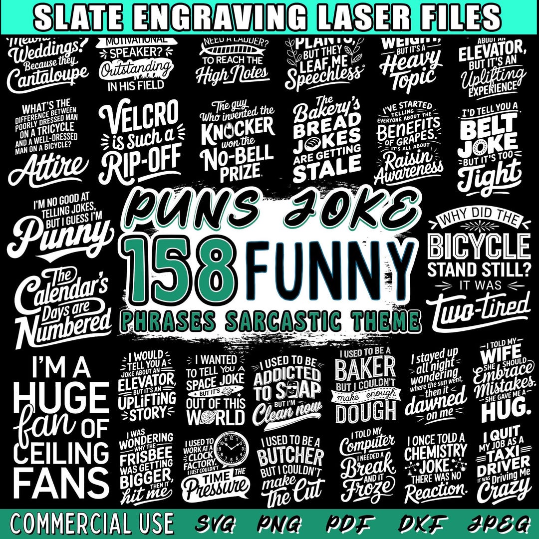 Slate Engraving Files Puns Jokes Funny Phrases Sarcastic Theme Png Svg ...