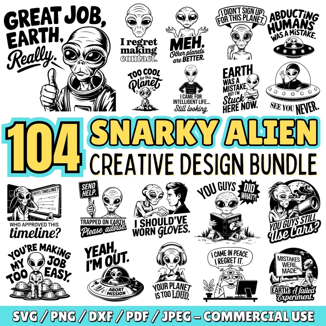 Snarky Alien SVG Bundle | Funny Extraterrestrial Cut Files | Sarcastic ...