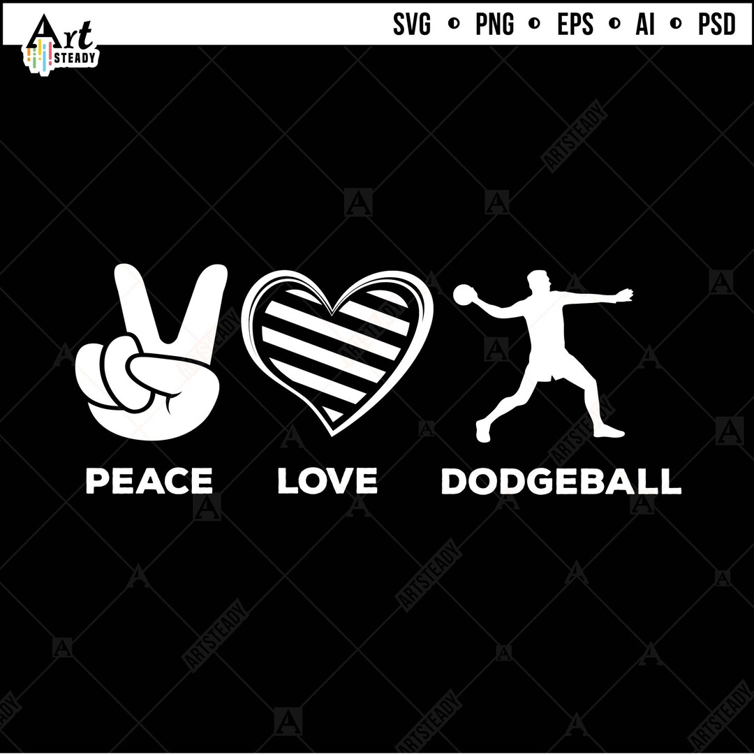 Dodgeball Svg Files Love Peace Art Dodge Ball Sports Svg Graphic - Etsy