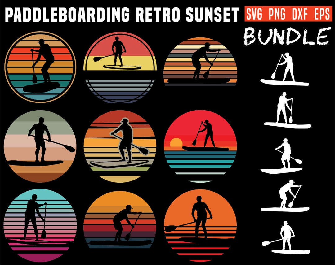 Paddleboarding Svg Files Vintage Retro Sunset Graphic Bundle Old Art ...