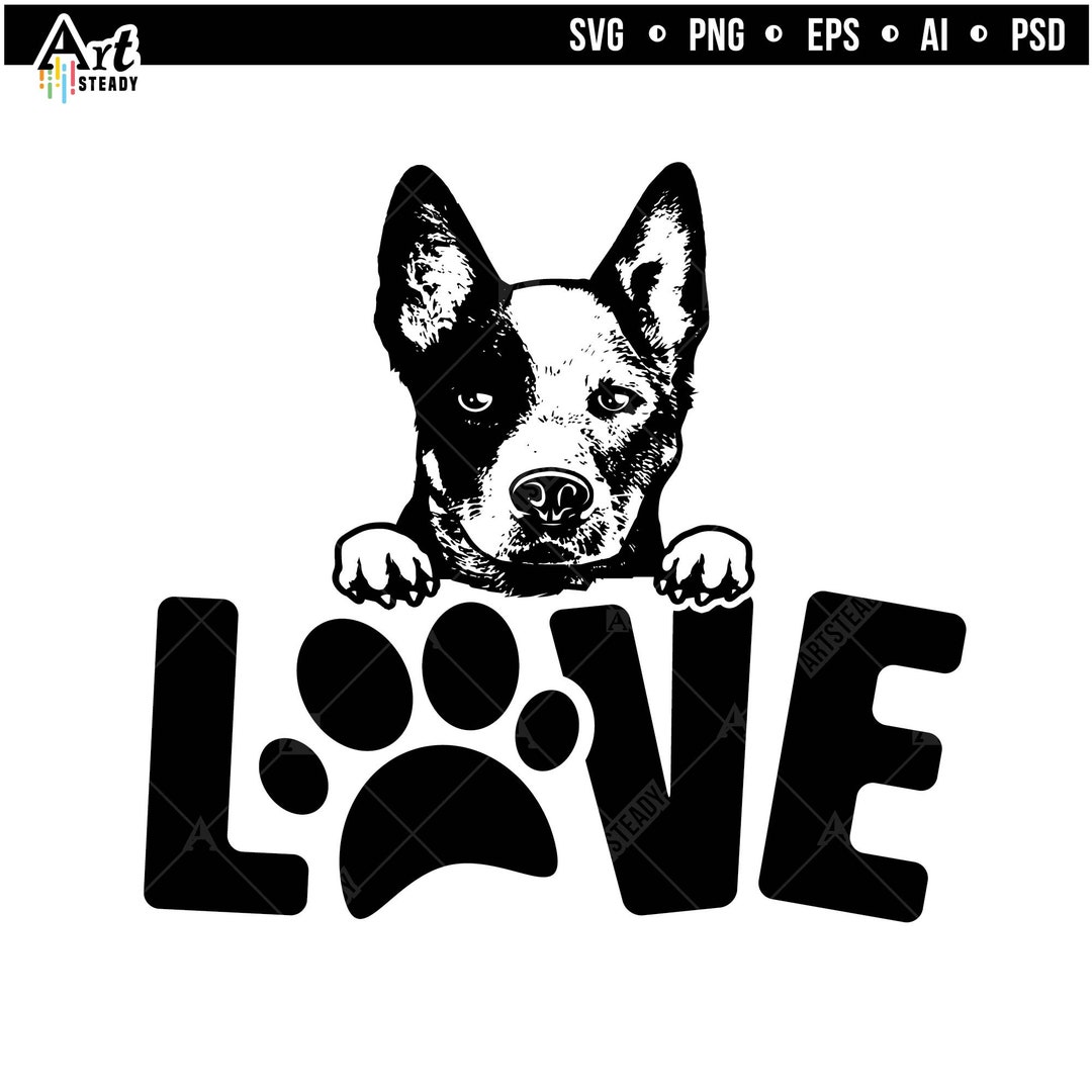 Heeler Svg Heeler Graphic Cute LOVE Art With Paw Australian Cattle Dog ...