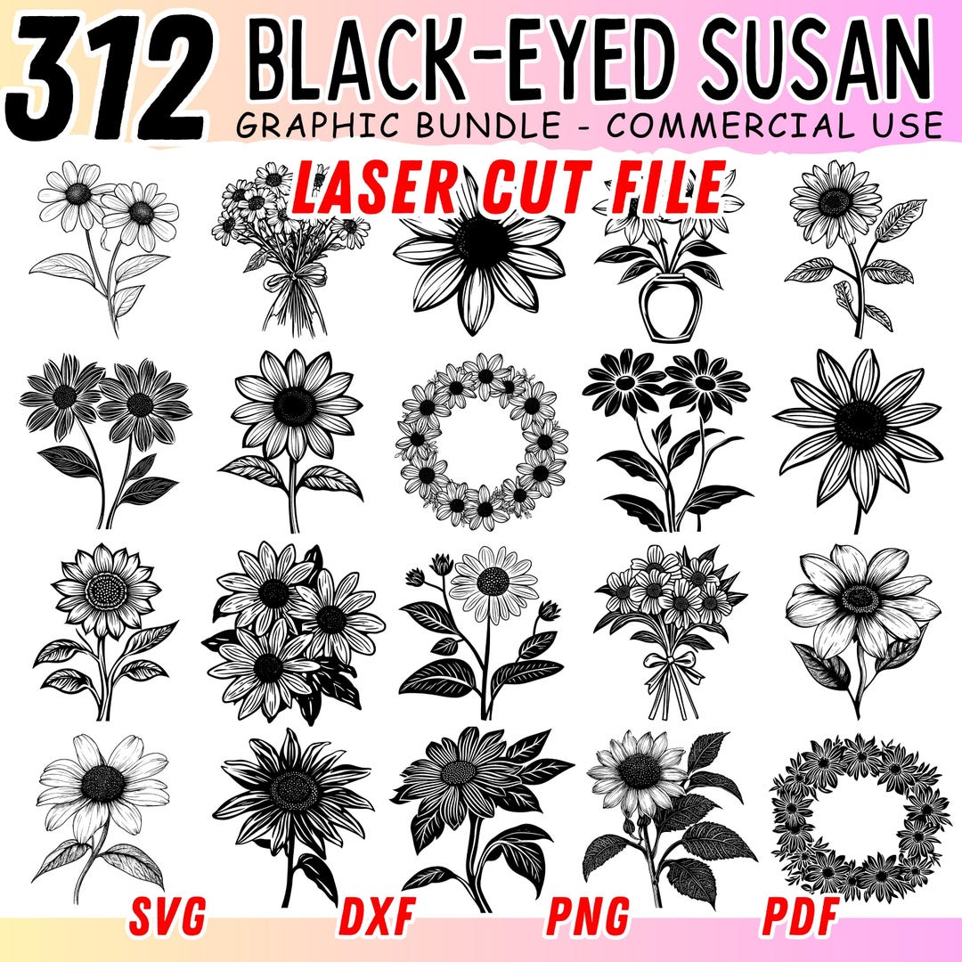 Black-eyed Susan Flower Laser Cut Files | Floral SVG & DXF Bundle ...
