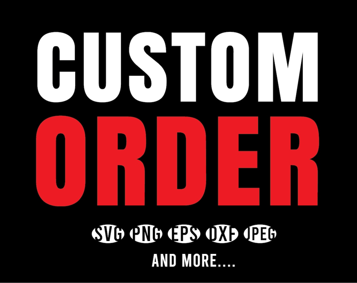 Custom Design Request We Design Any Customers Request. the - Etsy