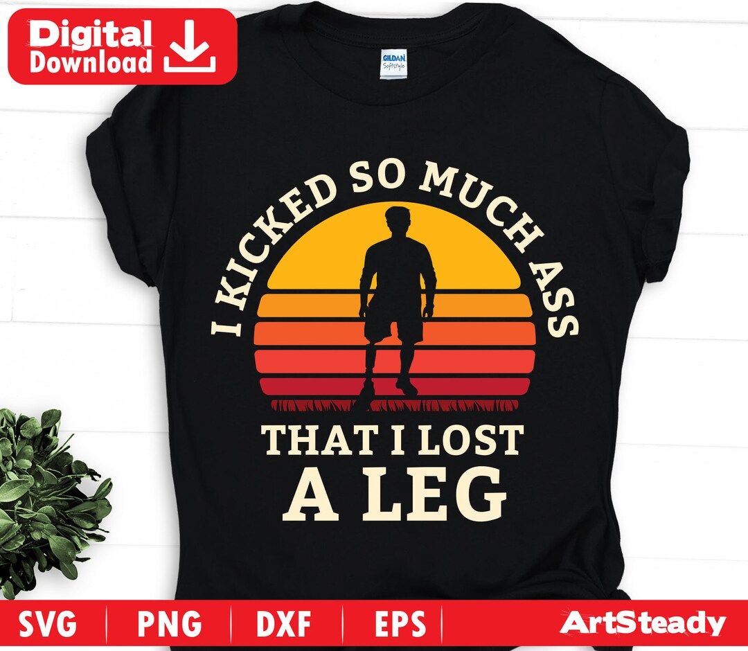 Amputee Svg Files - Amputee Graphic Art Funny Graphic Theme for Amputee ...