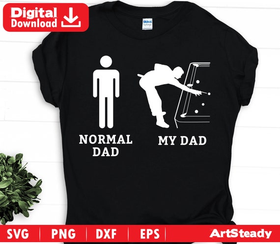 Billiards Svg Files Normal People and MY DAD Comparison - Etsy