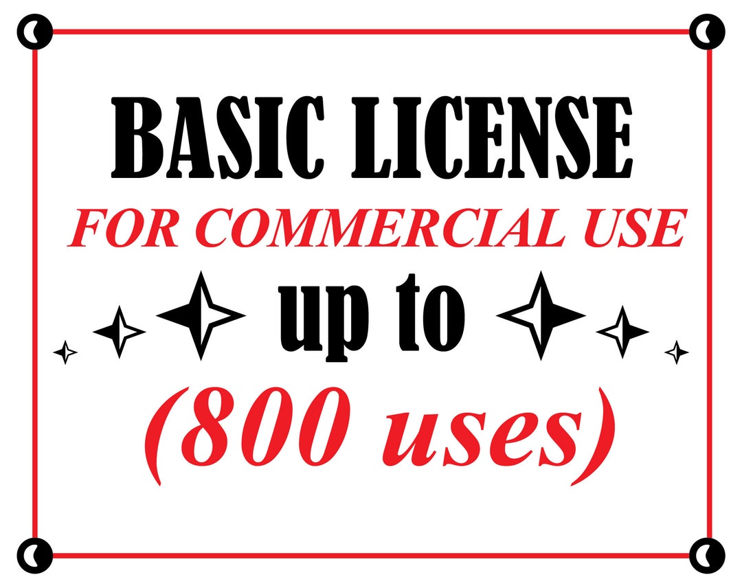 Basic Commercial License for up to 800 Uses/sales for 1 Person - Etsy