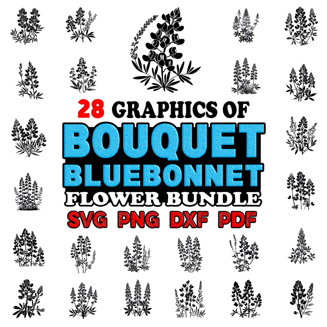 Bluebonnet Flower Bouquet Designs Svg Png Pdf & Dxf Bundle Instant ...