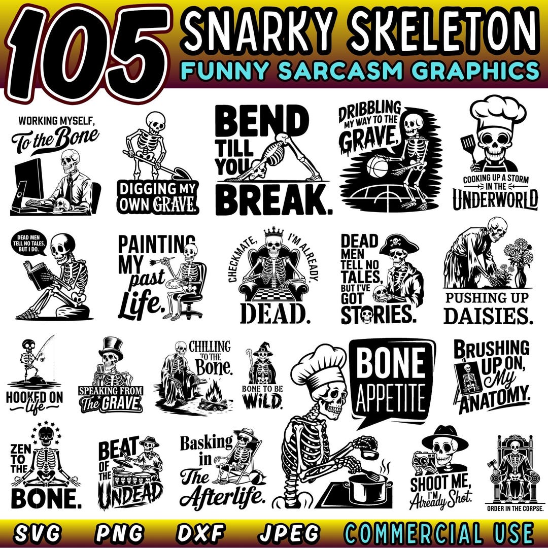 Snarky Skeleton Funny Sarcasm SVG DXF Bundle | Sarcastic Skull Clipart ...