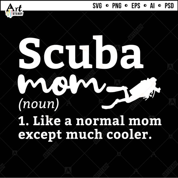 Scuba Svg Files Diver MOM Funny Definition Scuba Diving Svg | Etsy