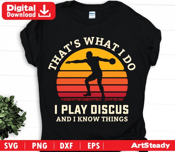 Discus Svg Files and I Know Things Funny Memes Discus Throw - Etsy
