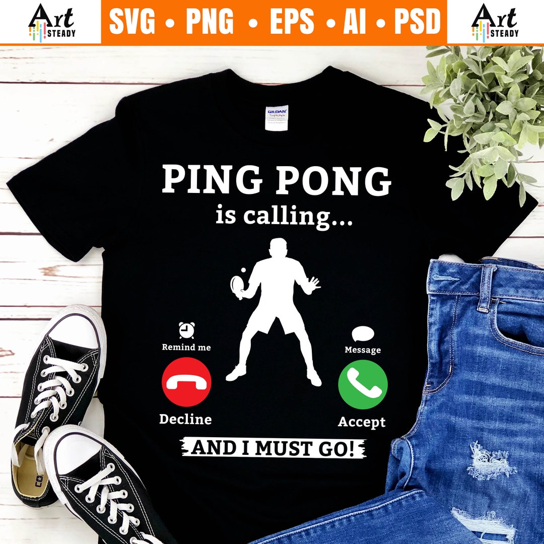 Ping Pong Svg Files Table Tennis Svg Sports Graphic File Funny PHONE ...