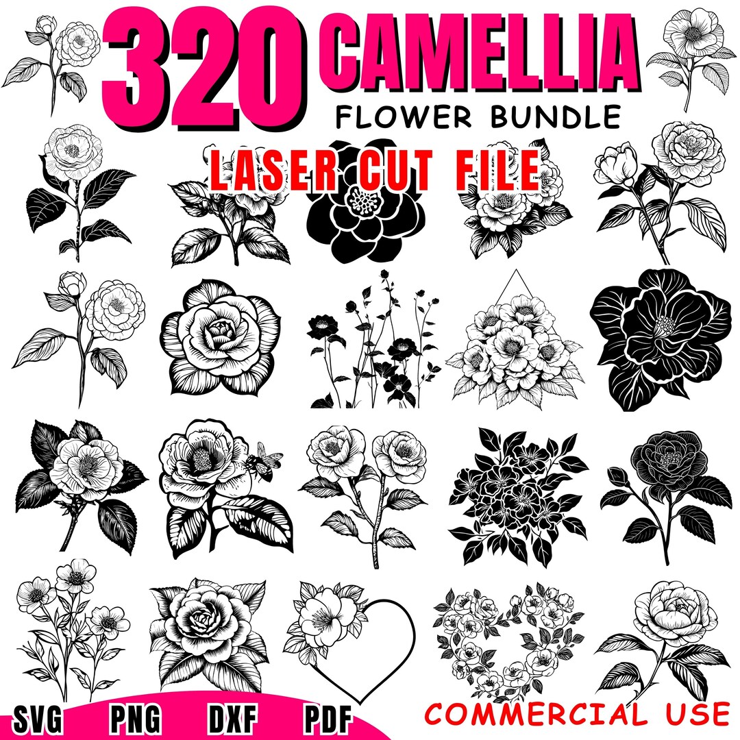 Camellia Flower Laser Cut Files | Floral SVG & DXF Bundle | Camellia ...