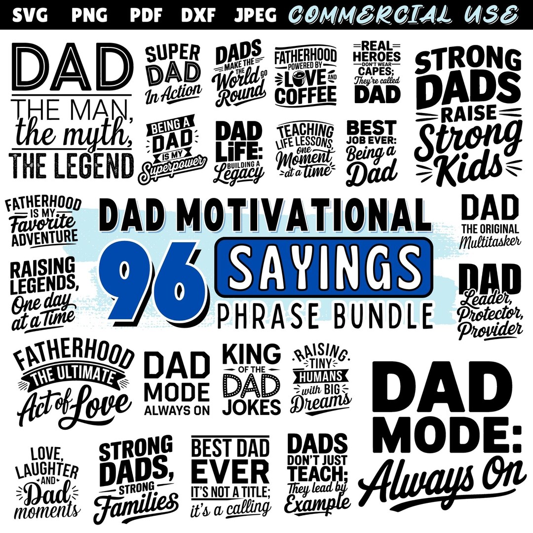 Dad Motivational Sayings Svg Dxf Png Jpeg Bundle Instant Digital ...