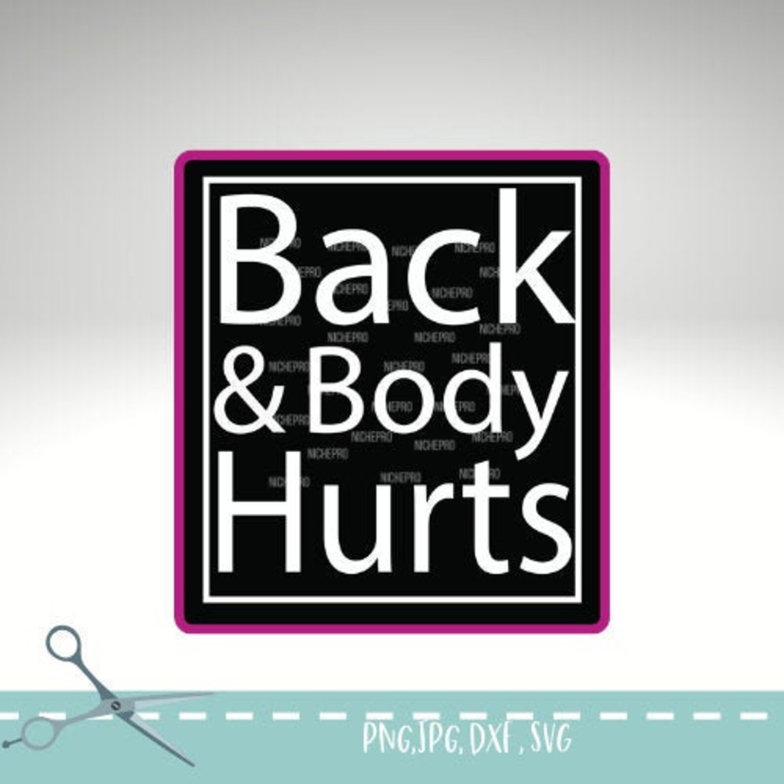 Back and Body Hurts Svg, Bath Body Works Svg, Back & Body Hurts Svg ...