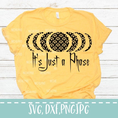 It' Just a Phase Svg Moon Phase Svg Pagan Svg Wiccan - Etsy