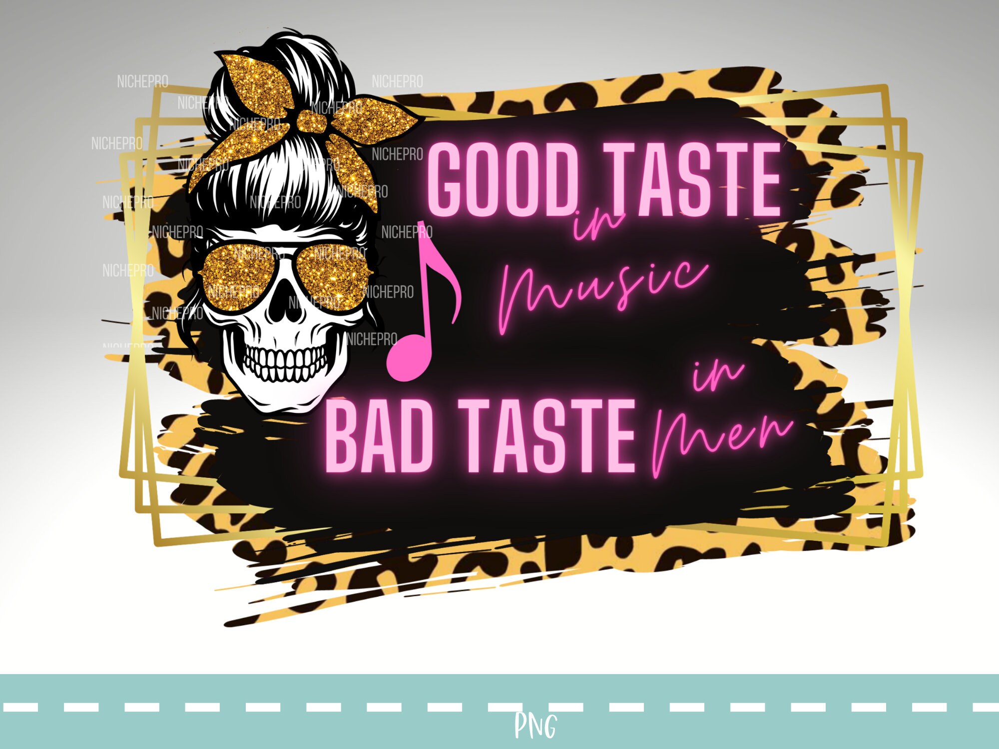 Good Taste in Music Bad Taste in Men PNG Digital File Only - Etsy UK