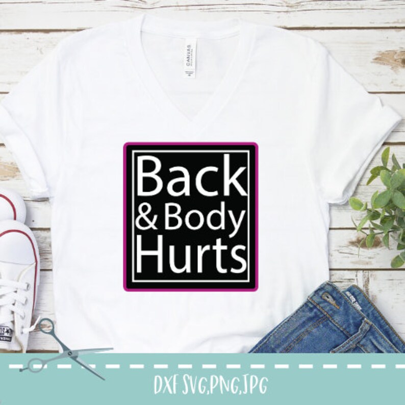 Back and Body Hurts Svg, Bath Body Works Svg, Back & Body Hurts Svg ...
