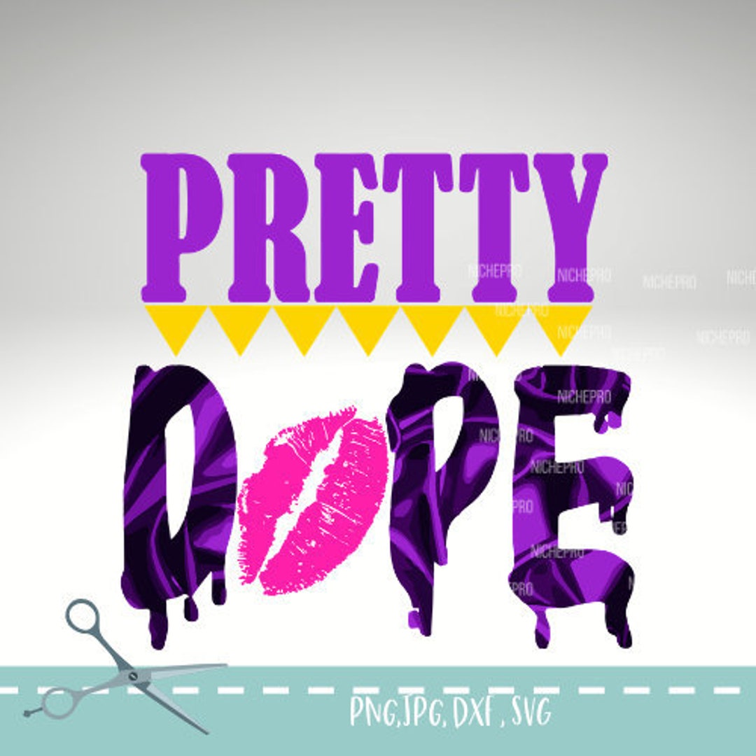 Pretty Dope Svg , Dope Svg , Sublimation Design Martin Inspired Lips ...