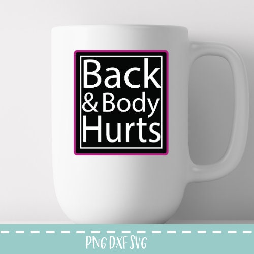 Back and Body Hurts Svg, Bath Body Works Svg, Back & Body Hurts Svg ...