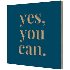 Plywood Sign - Yes You Can - Etsy