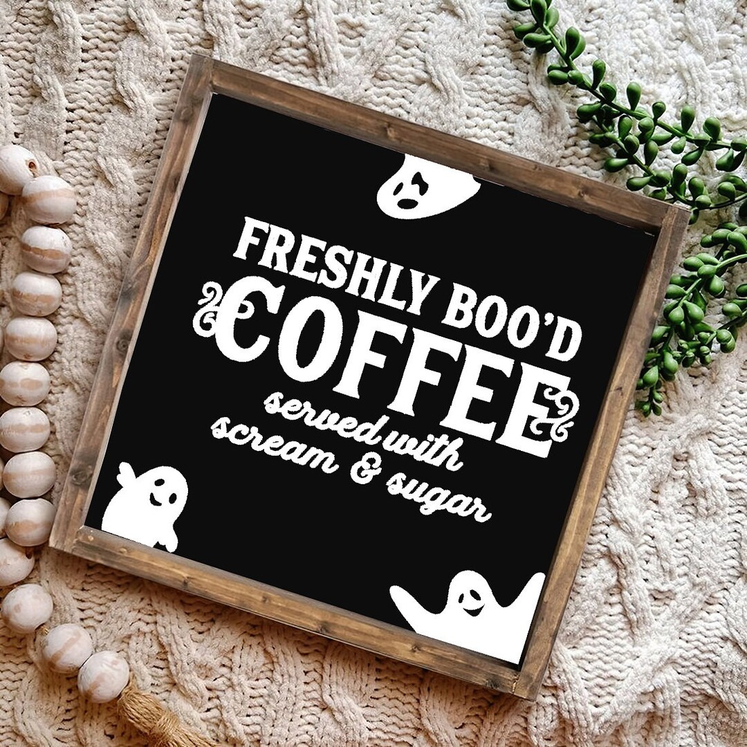Halloween Freshly Boo'd Coffee Sign, Halloween Coffee Bar Wood Frame ...