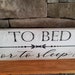 To Bed or to Sleep Sign Outlander Decor Wedding Gift - Etsy