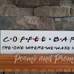 Friends Coffee Bar Sign, Friends Kitchen Sign, Friends Wall Decor ...