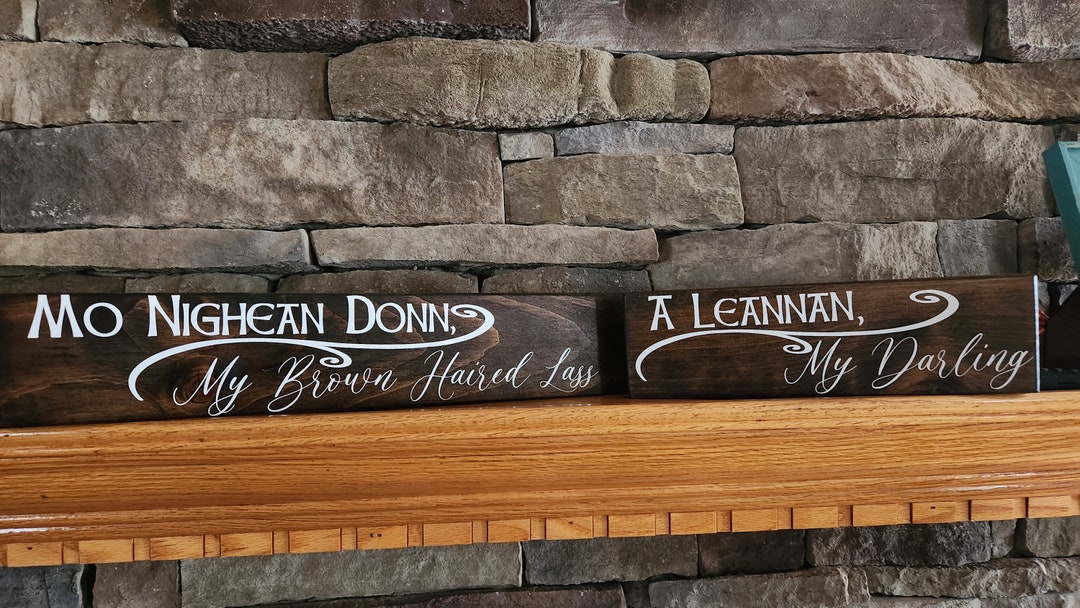 Outlander Sign, A Leannan Sign, Mo Nighean Donna Sign, Scottish Decor ...