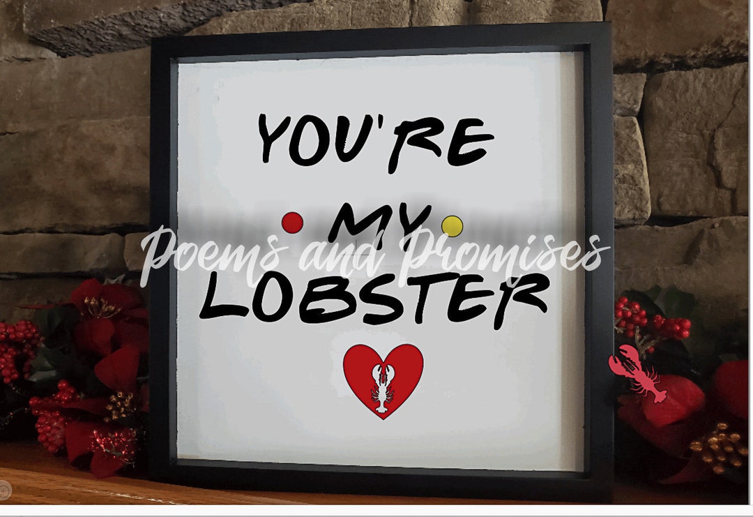 You're My Lobster Sign, Friends Sign, Couple Sign, Anniversary Sign ...